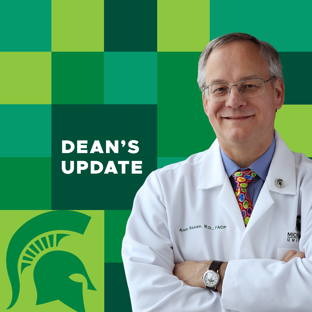 Dean's Update: April 11, 2025 | College of Human Medicine | Michigan ...